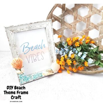 DIY Beach Theme Frame Craft - DIY and Fun