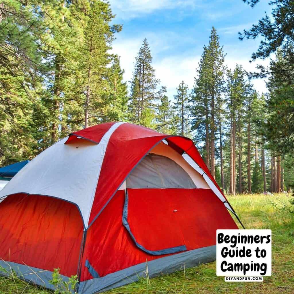 Beginners Guide to Camping - DIY and Fun