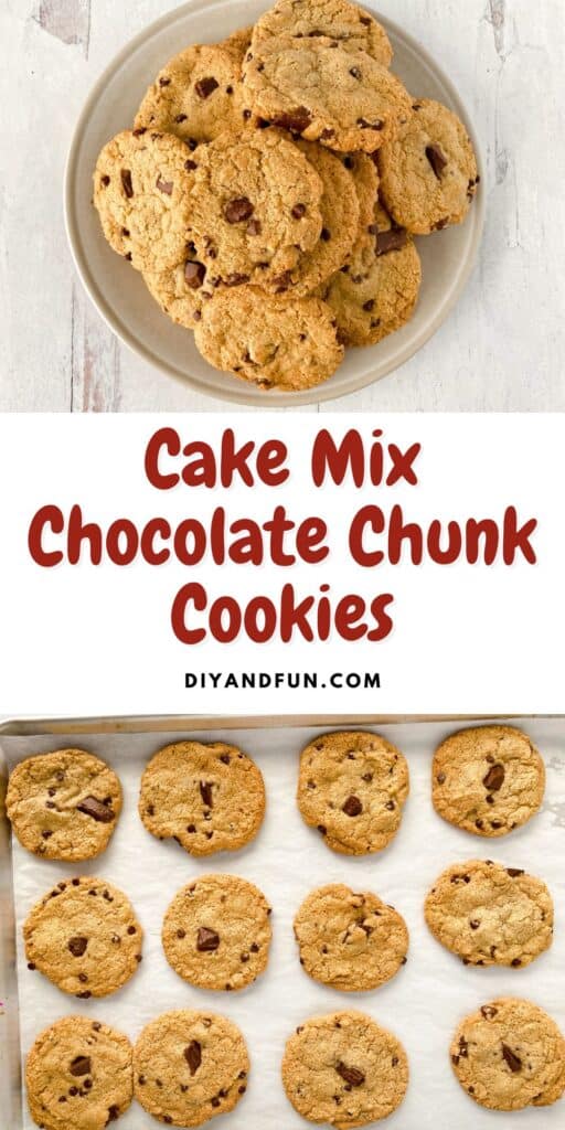Easy Cake Mix Chocolate Chunk Cookies - DIY and Fun