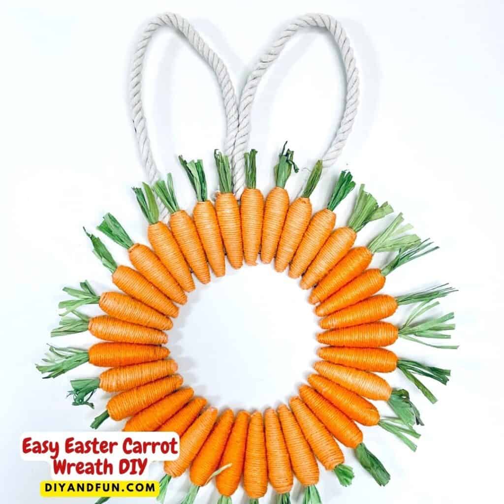 Easy Easter Carrot Wreath DIY - DIY and Fun