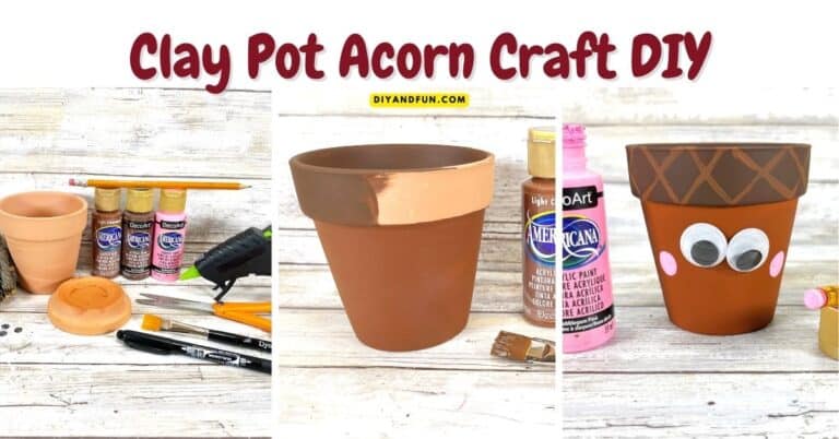 Clay Pot Acorn Craft DIY - DIY and Fun