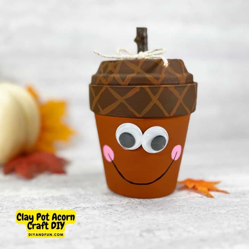 Clay Pot Acorn Craft DIY - DIY and Fun