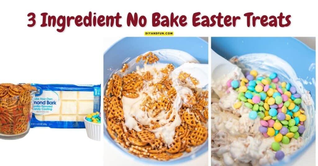 3 Ingredient No Bake Easter Treats - DIY and Fun